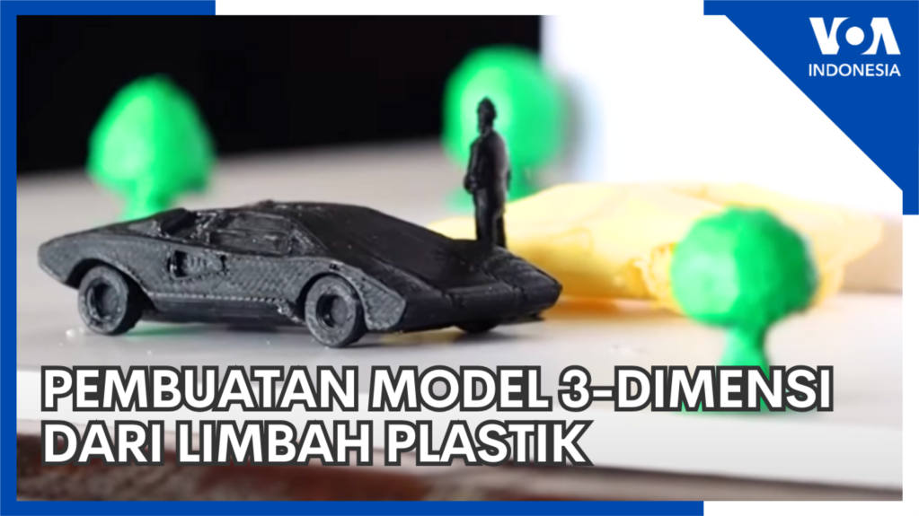 Pembuatan Model 3-Dimensi dari Limbah Plastik