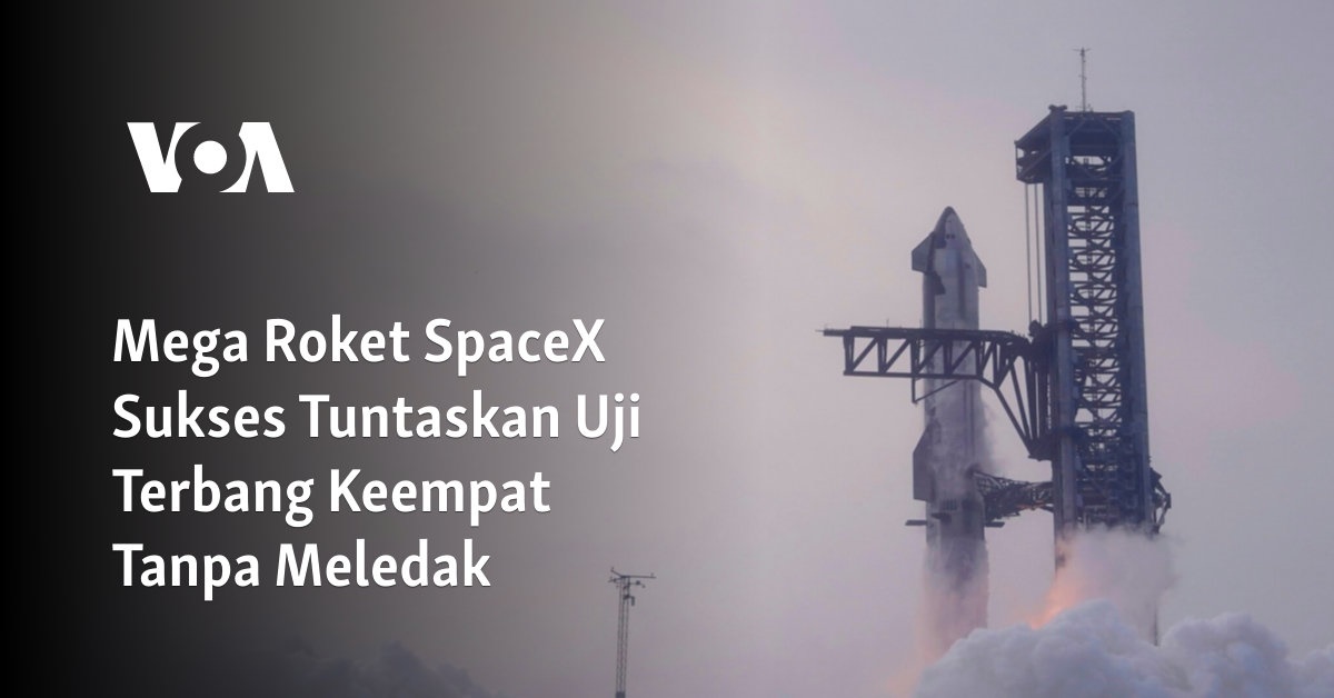 Mega Roket SpaceX Sukses Tuntaskan Uji Terbang Keempat Tanpa Meledak