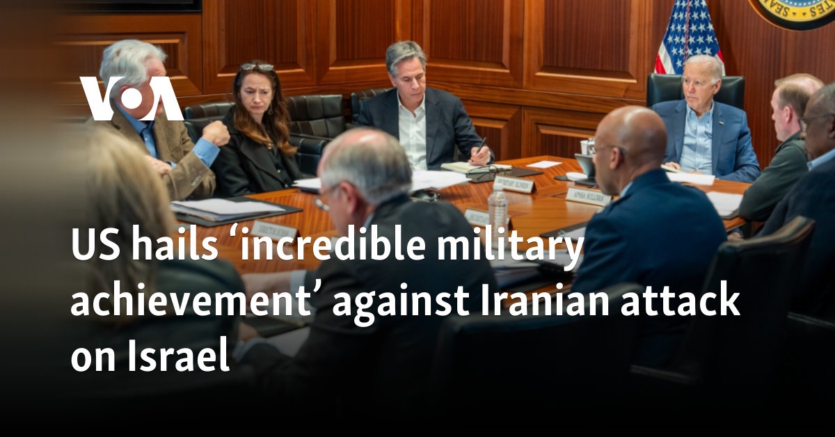 US hails 'incredible military achievement' against Iranian attack on Israel