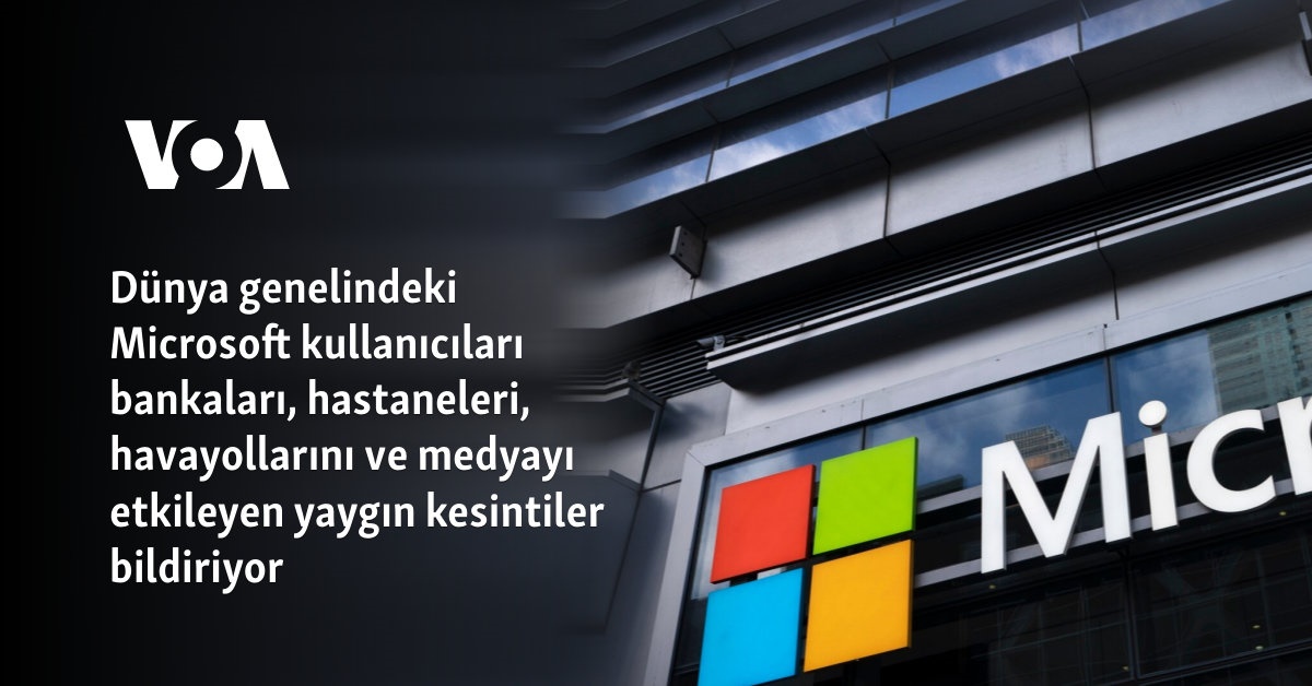 Dünya genelindeki Microsoft kullanıcıları bankaları, hastaneleri ...
