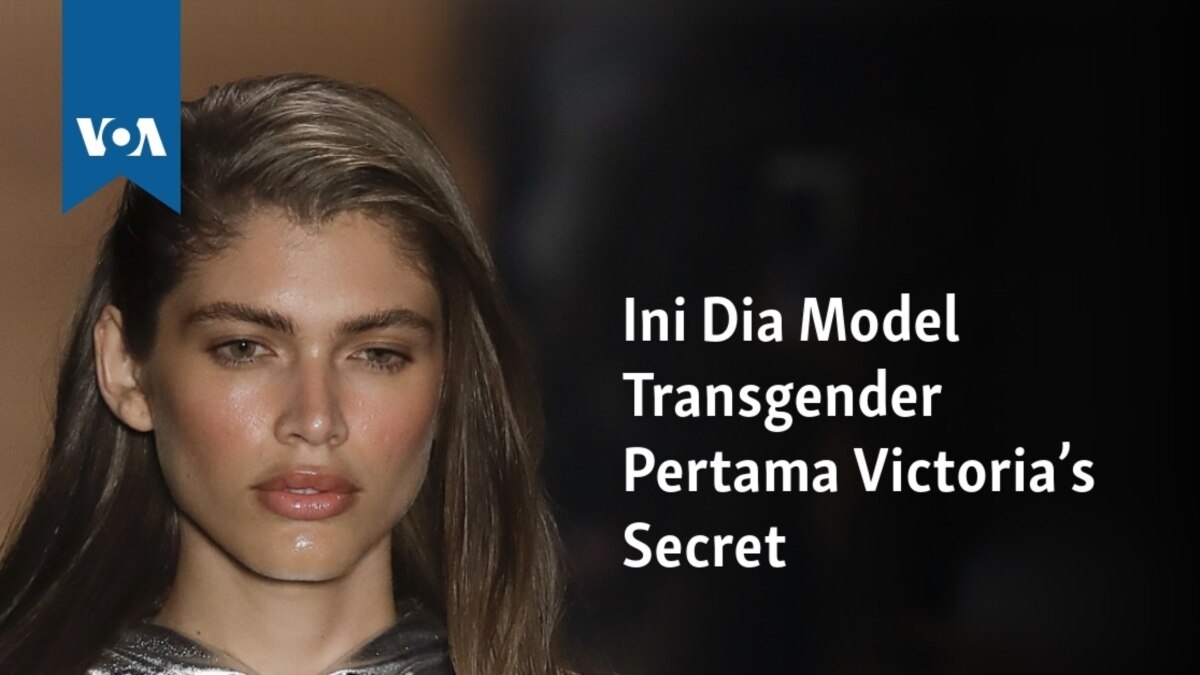 Ini Dia Model Transgender Pertama Victoria’s Secret