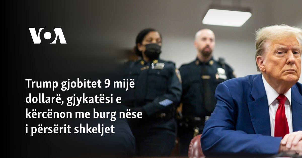 Trump gjobitet 9 mijë dollarë, gjykatësi e kërcënon me burg nëse ...