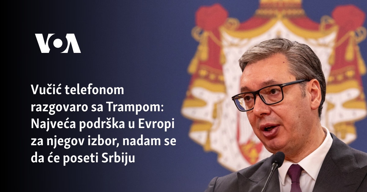 Vučić telefonom razgovarao sa Trampom: Najveća podrška u Evropi za ...