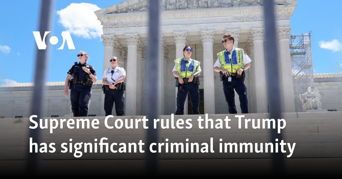 Supreme Court rules that Trump has significant criminal immunity