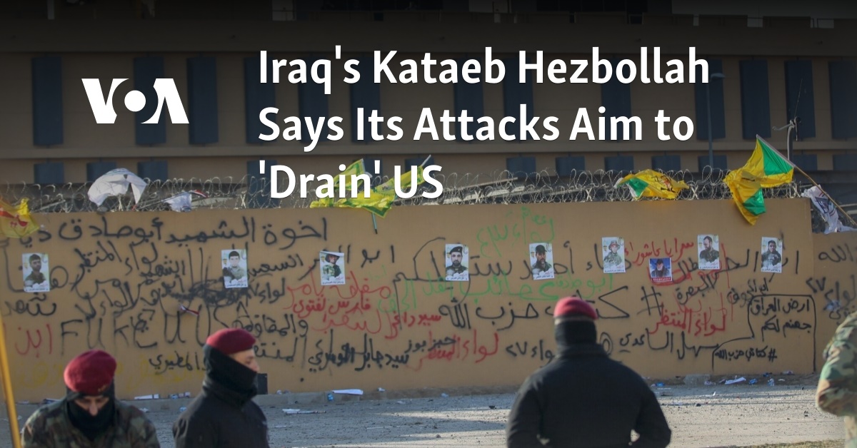 Iraqs Kataeb Hezbollah Says Its Attacks Aim To Drain Us