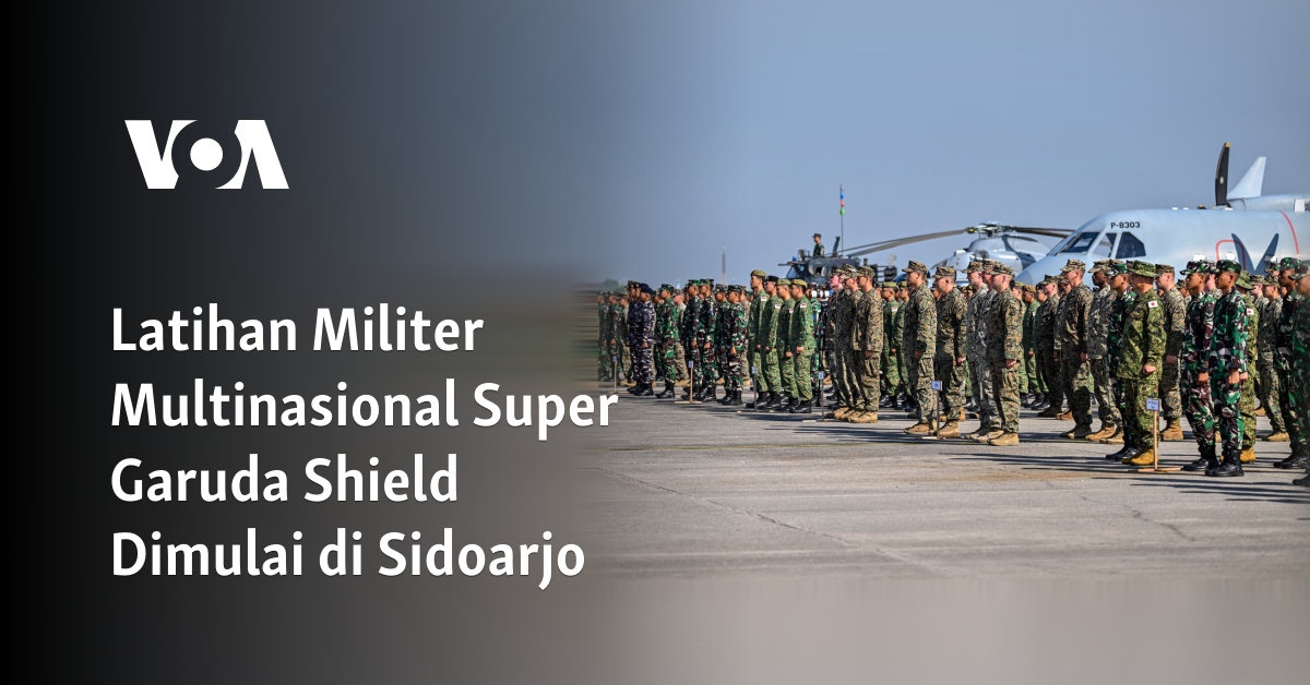 Latihan Militer Multinasional Super Garuda Shield Dimulai di Sidoarjo