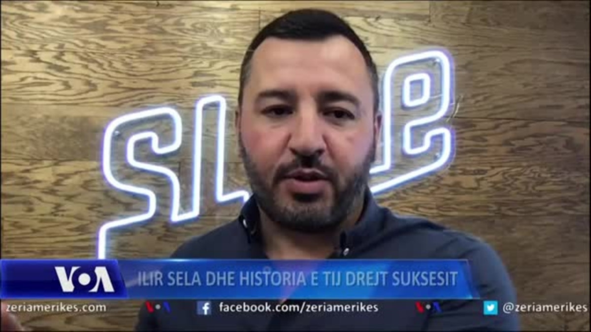 Ilir Sela dhe historia e tij drejt suksesit