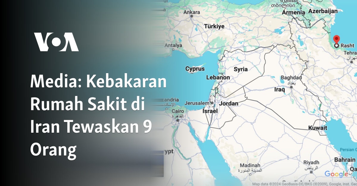 Media: Kebakaran Rumah Sakit di Iran Tewaskan 9 Orang