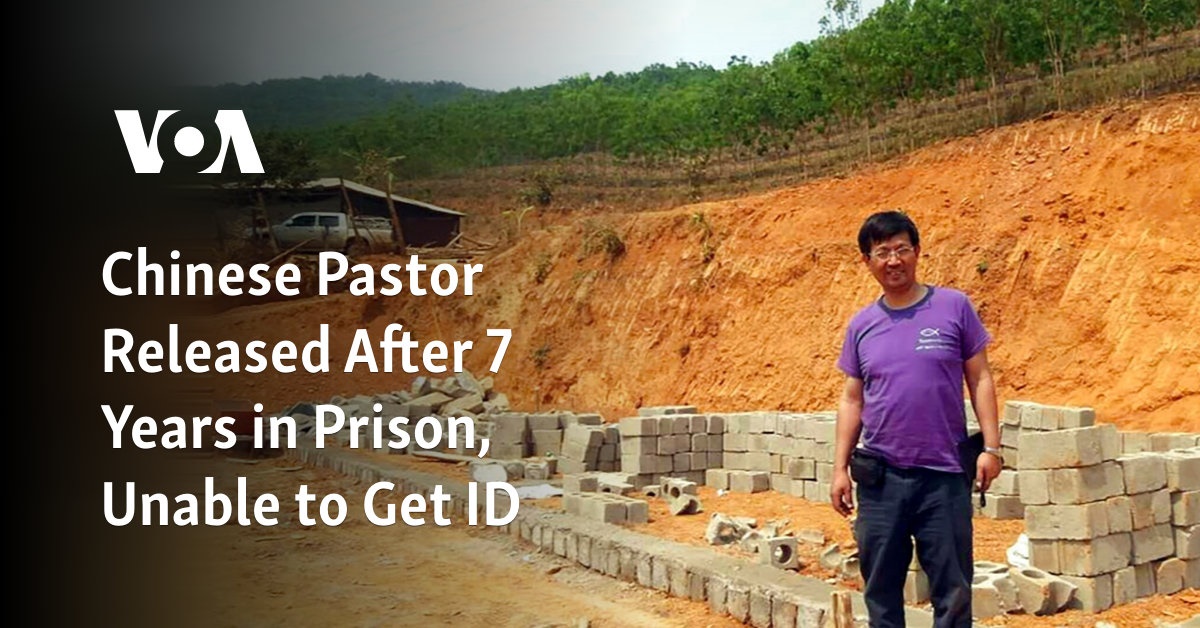 Chinese Pastor Released After 7 Years in Prison, Unable to Get ID