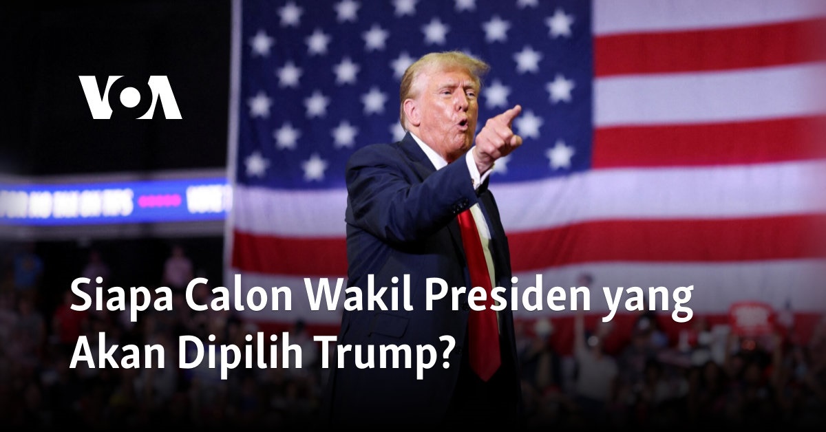 Siapa Calon Wakil Presiden yang Akan Dipilih Trump?