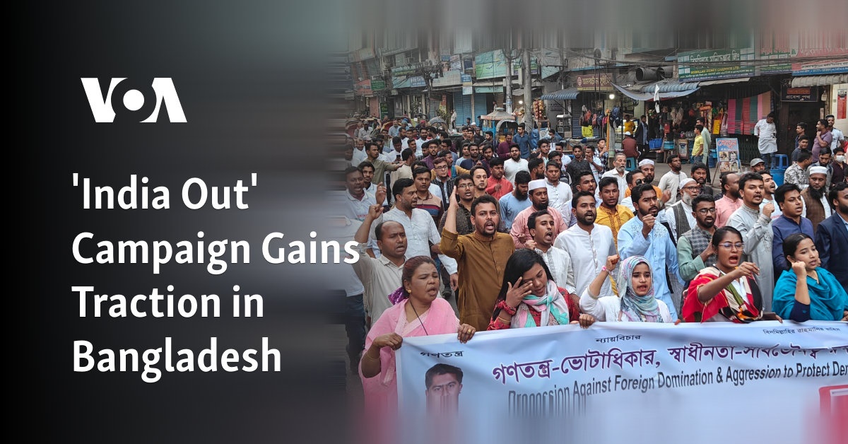 'India Out' Campaign Gains Traction in Bangladesh