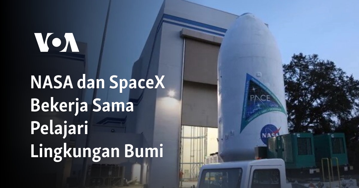 NASA dan SpaceX Bekerja Sama Pelajari Lingkungan Bumi