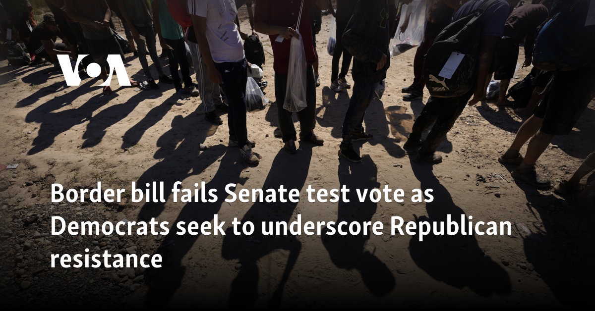 Border bill fails Senate test vote as Democrats seek to underscore ...