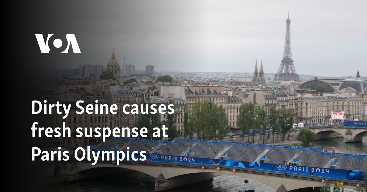 Dirty Seine causes fresh suspense at Paris Olympics