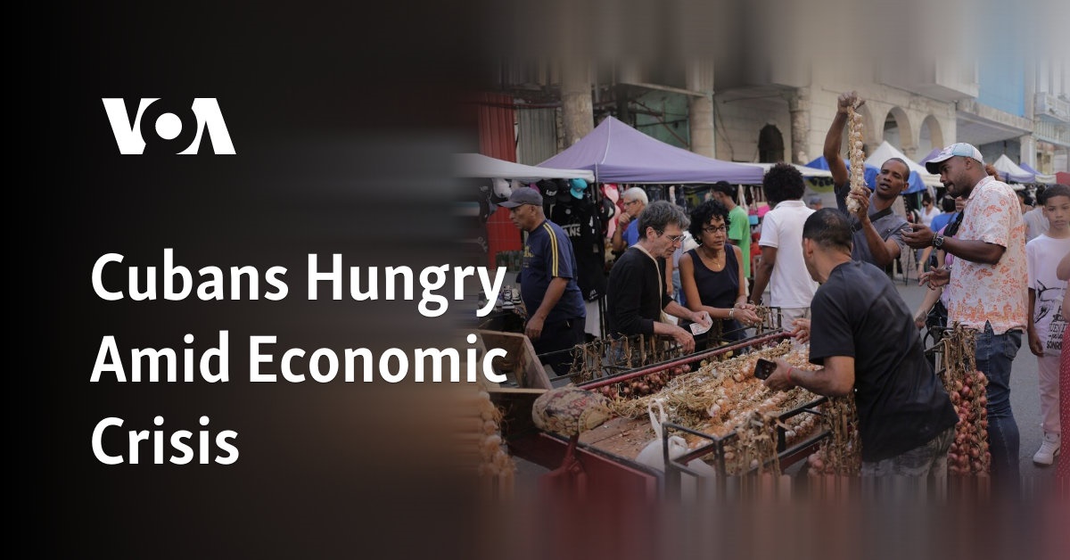 Cubans Hungry Amid Economic Crisis