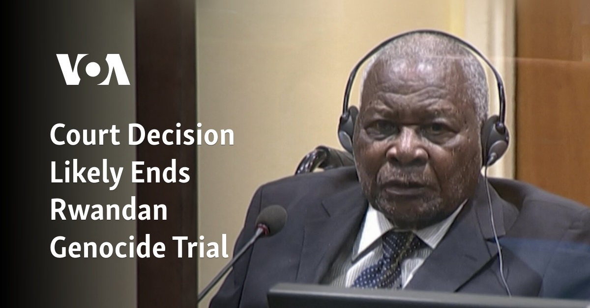 Court Decision Likely Ends Rwandan Genocide Trial