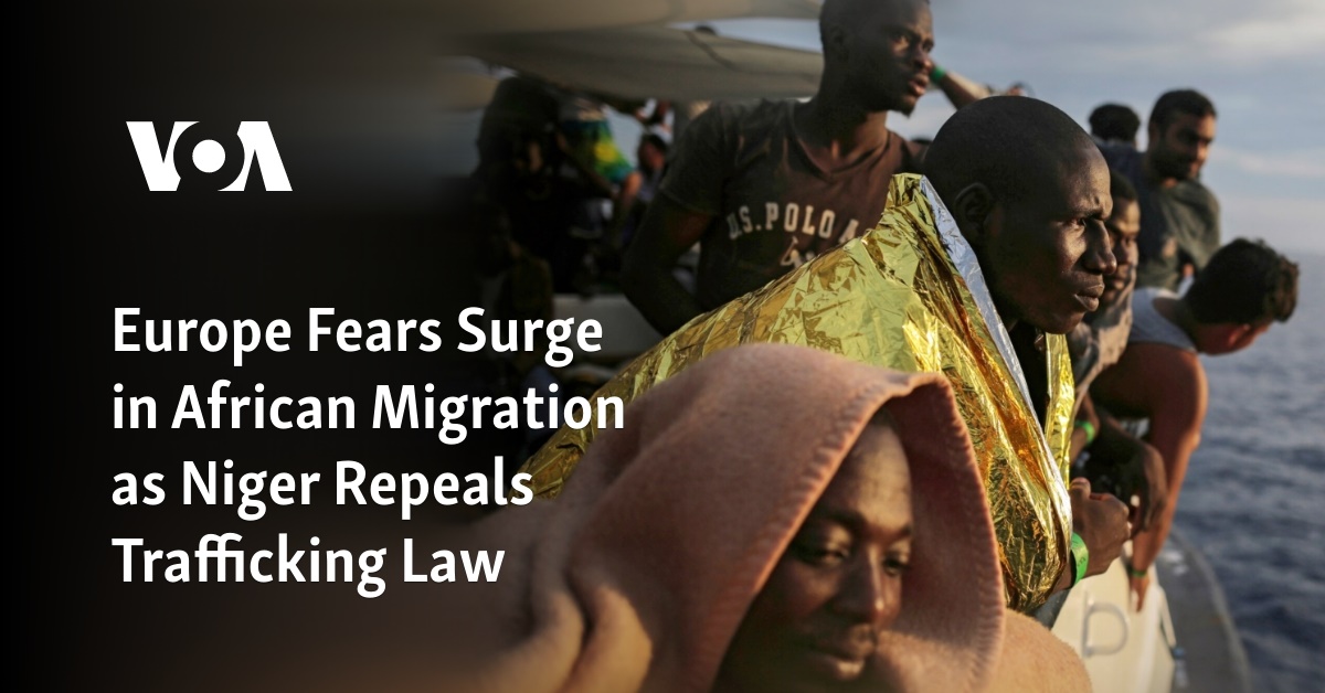 Europe Fears Surge in African Migration as Niger Repeals Trafficking Law