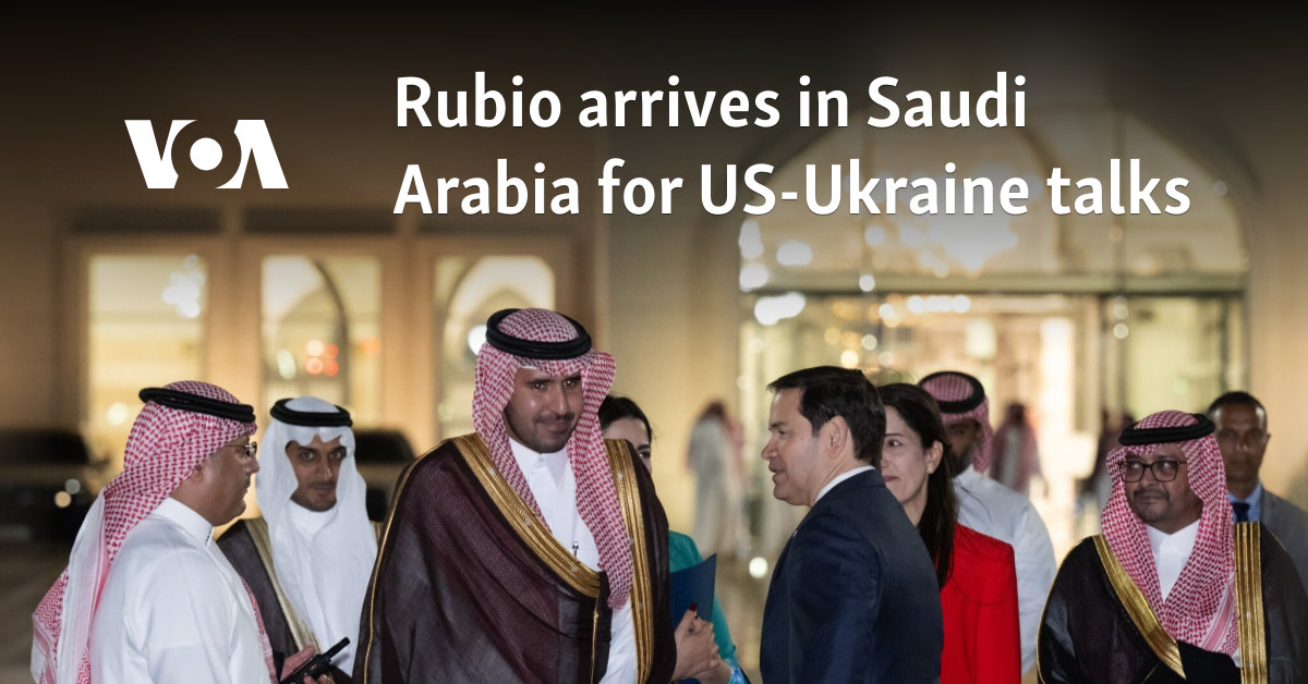 Rubio arrives in Saudi Arabia for US-Ukraine talks