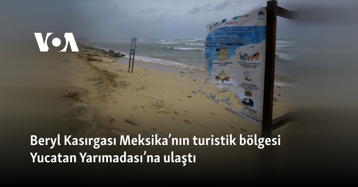 Beryl Kasırgası Meksika’nın turistik bölgesi Yucatan Yarımadası’na ulaştı