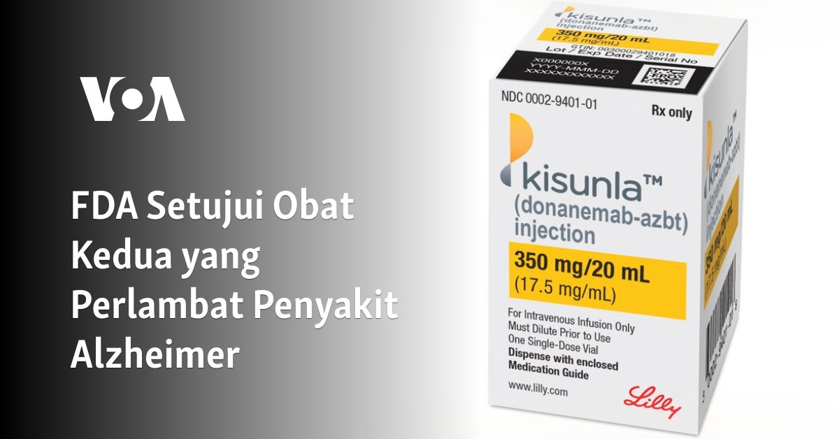 FDA Setujui Obat Kedua yang Perlambat Penyakit Alzheimer