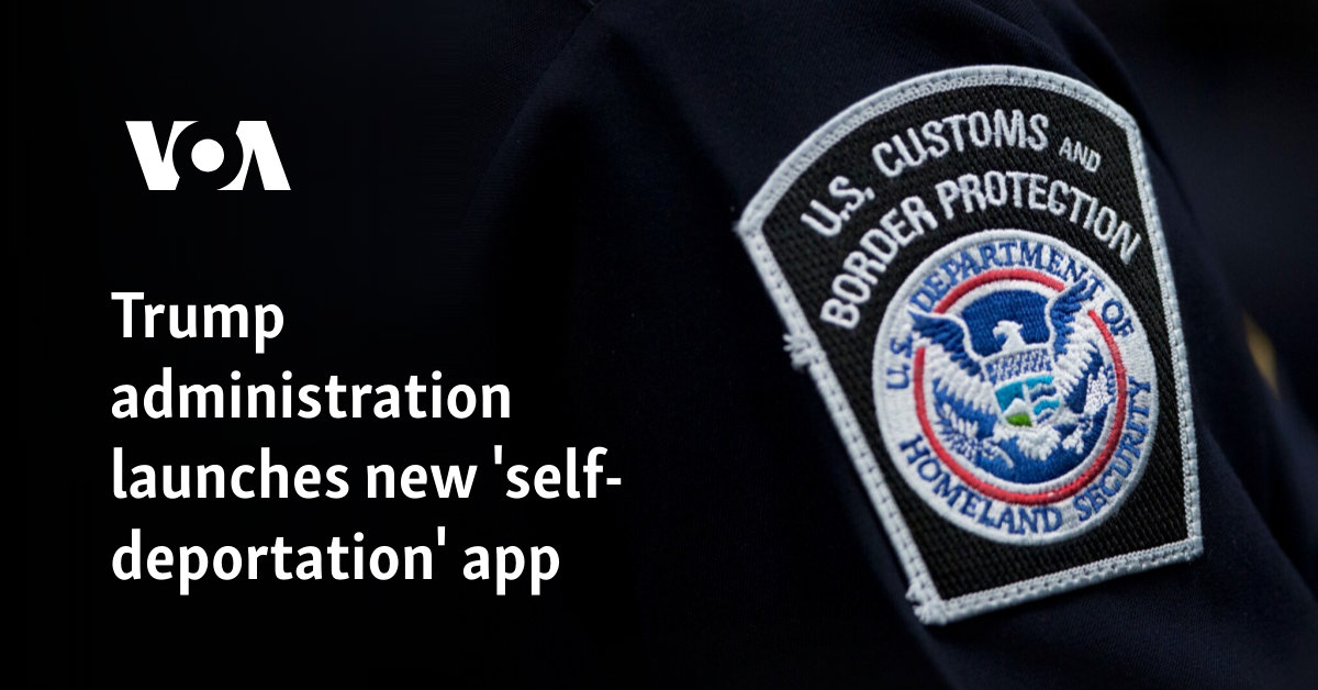 Trump administration launches new 'self-deportation' app