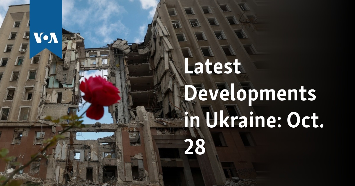 Latest Developments in Ukraine: Oct. 28