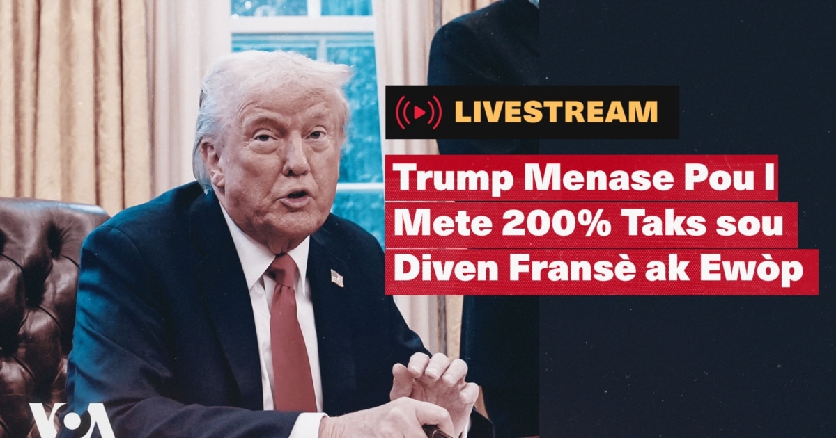 RANDEVOU: Trump Menase Pou l Mete 200% Taks sou Chanpay ak Diven Fransè ...