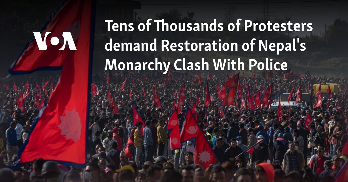 Tens of Thousands of Protesters demand Restoration of Nepal's Monarchy ...