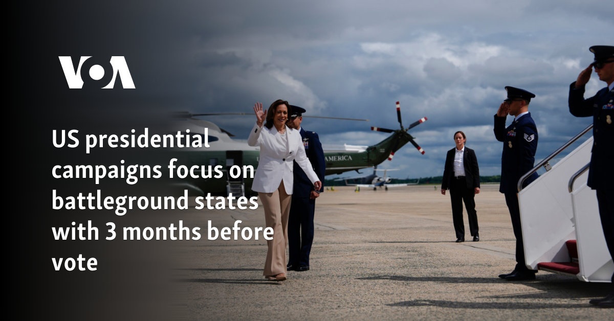 US presidential campaigns focus on battleground states with 3 months ...