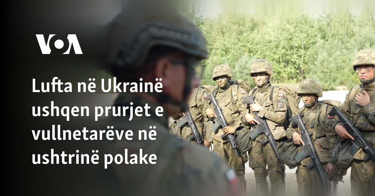Lufta në Ukrainë ushqen prurjet e vullnetarëve në ushtrinë polake