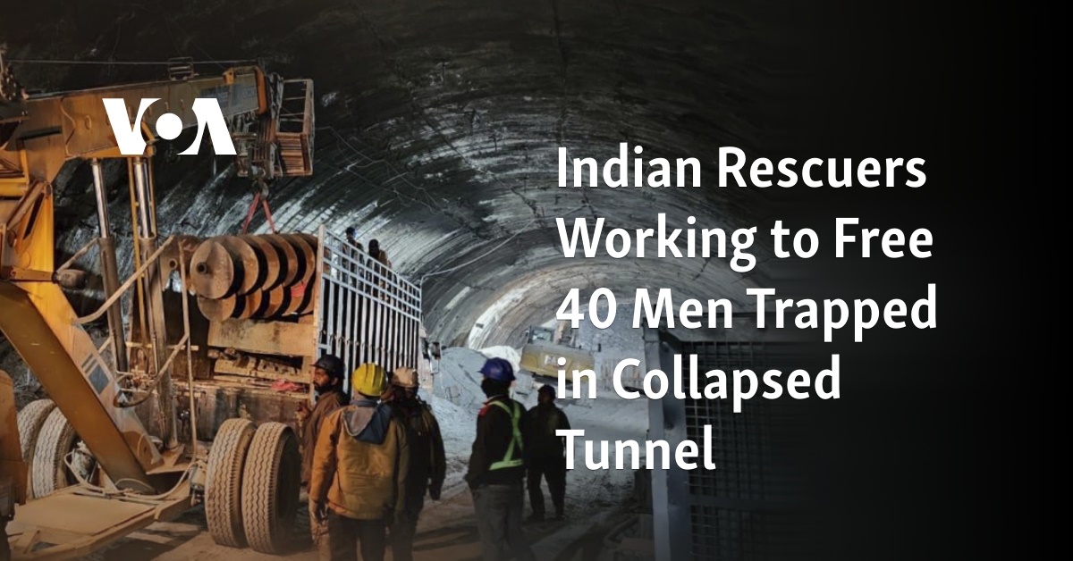 Indian Rescuers Working to Free 40 Men Trapped in Collapsed Tunnel