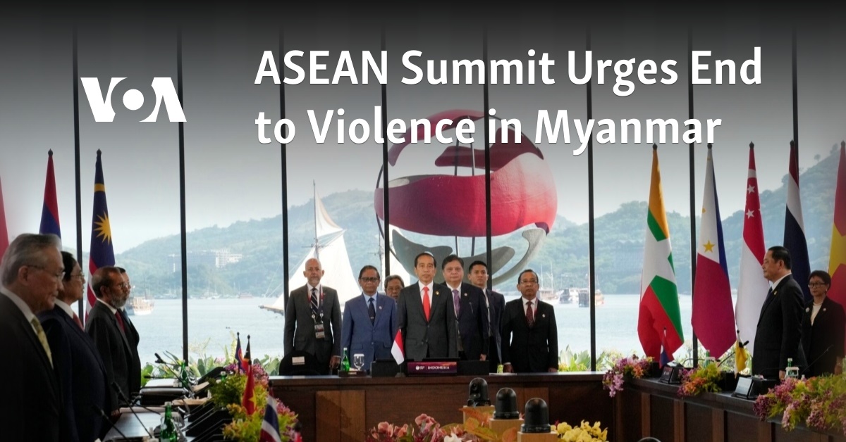ASEAN Summit Urges End to Violence in Myanmar