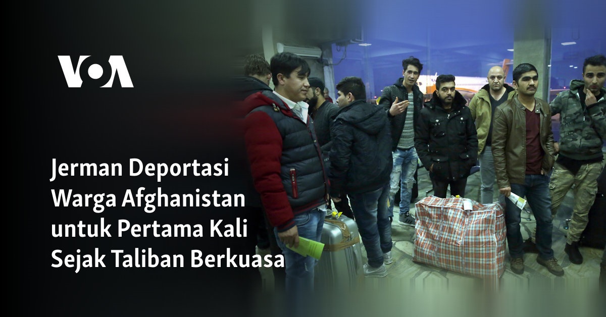 Jerman Deportasi Warga Afghanistan untuk Pertama Kali Sejak Taliban ...