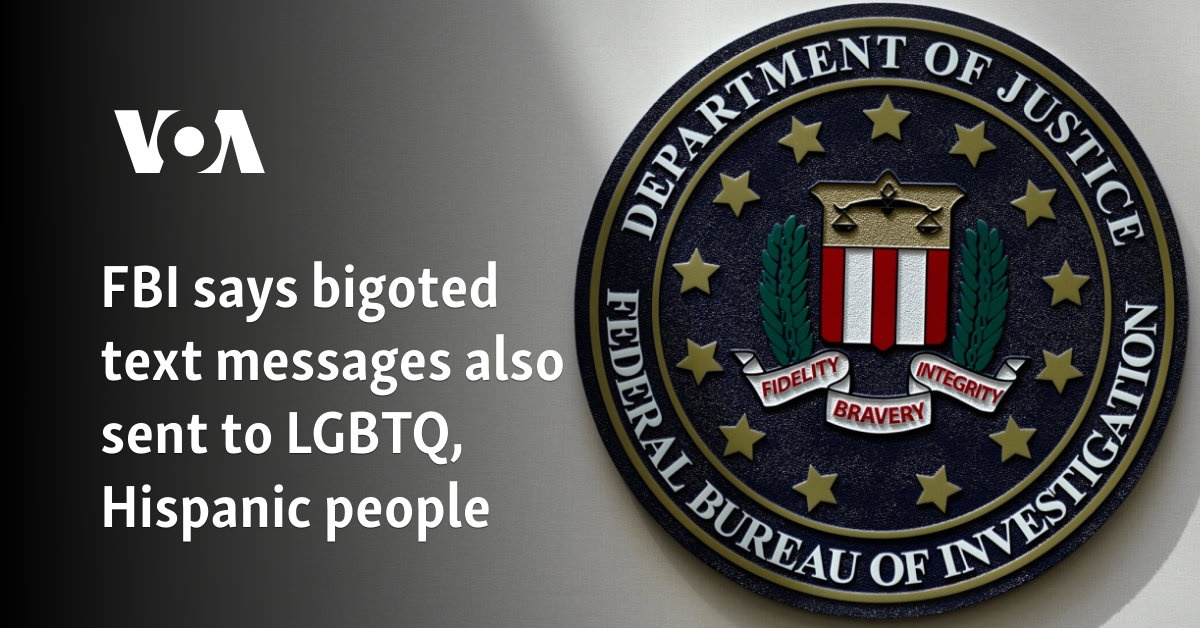 FBI says bigoted text messages also sent to LGBTQ, Hispanic people