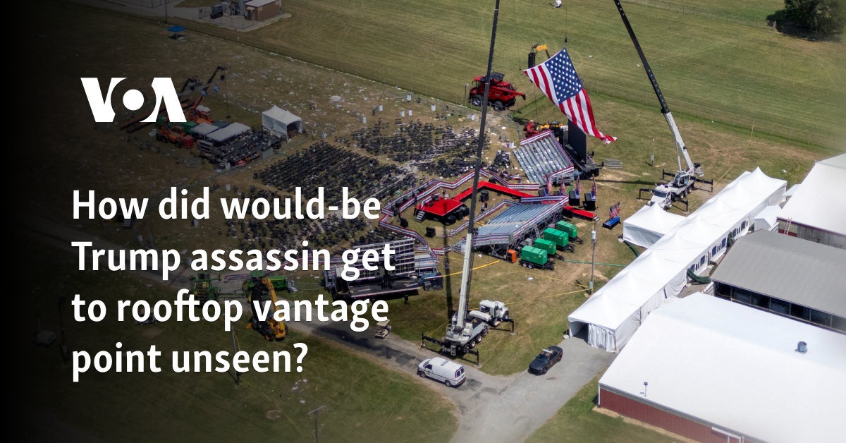 How did Trump's would-be assailant get to rooftop vantage point unchecked?