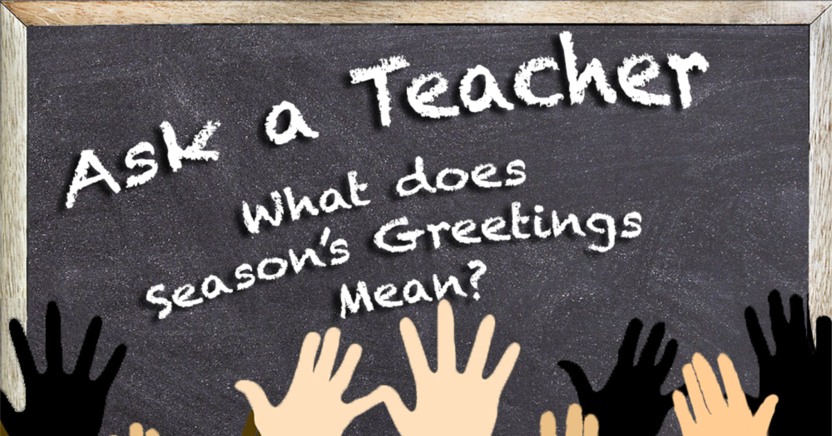 What Does Season’s Greetings Mean?