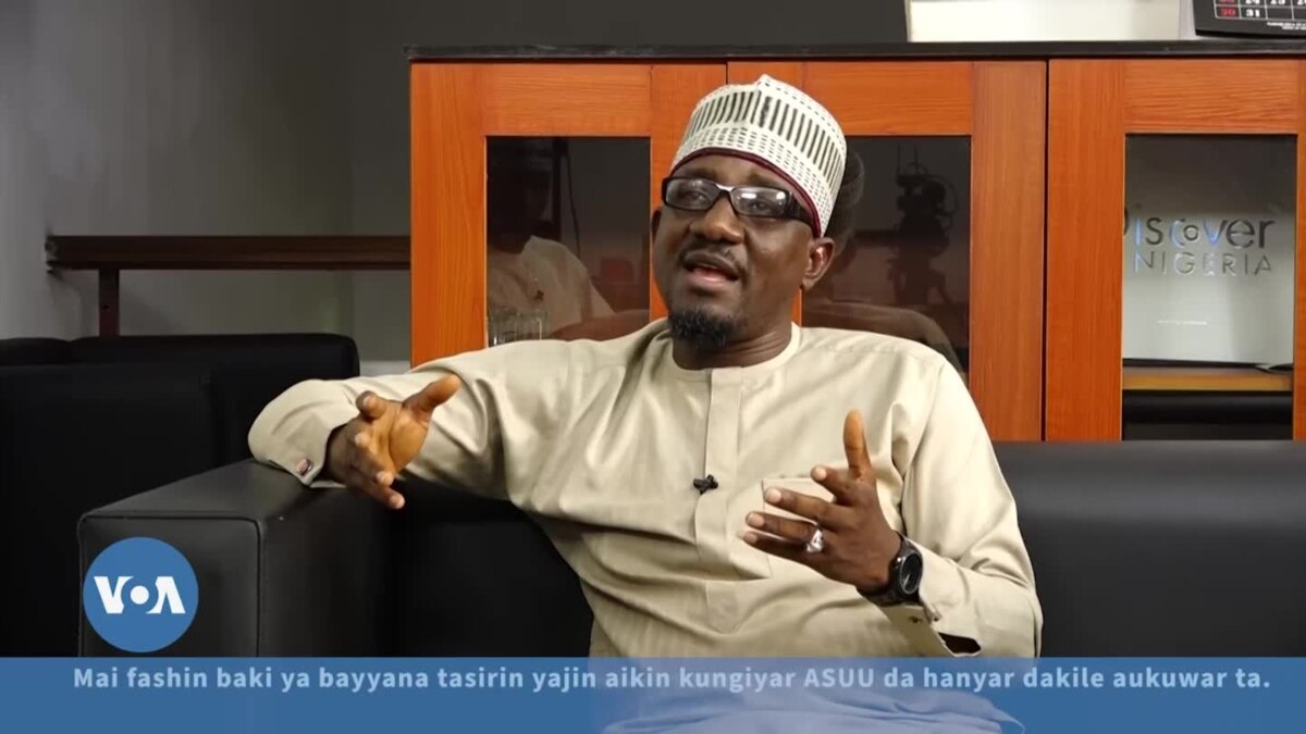 Kwararre Akan Harkokin Ilmi A Najeriya Sama'ila Musa Ya Mana Karin Haske Akan Yajin Aikin ASUU