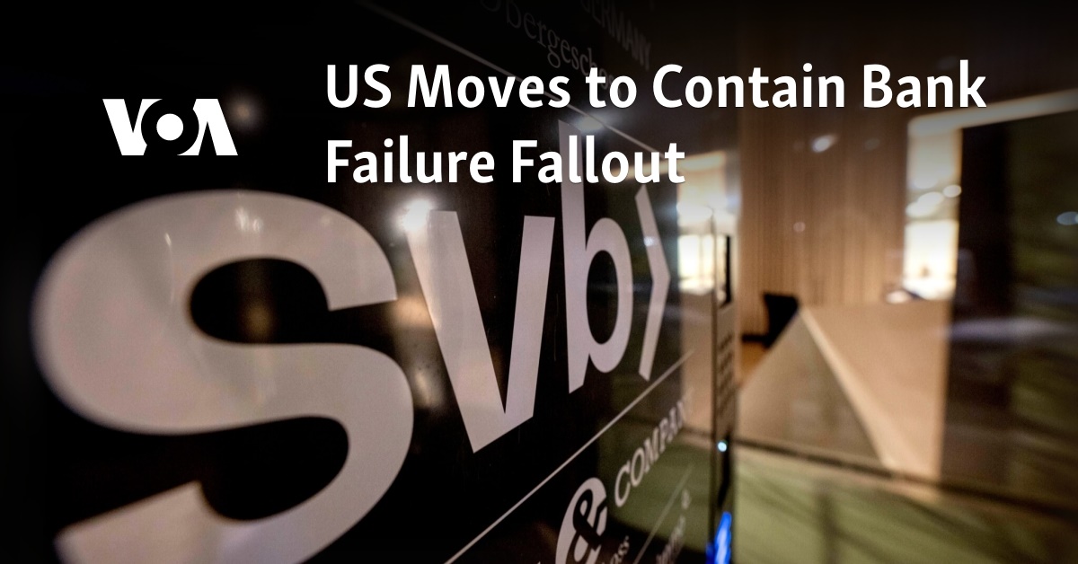 US Moves to Contain Bank Failure Fallout
