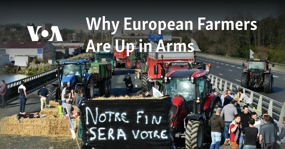 Why European Farmers Are Up in Arms