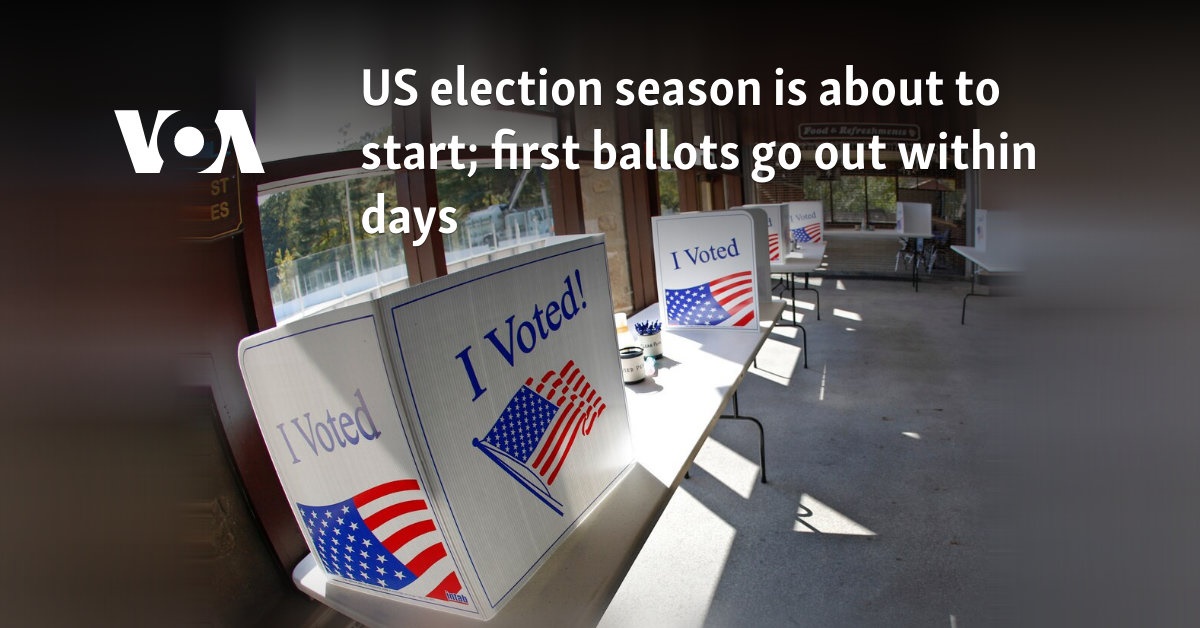 US election season is about to start; first ballots go out within days