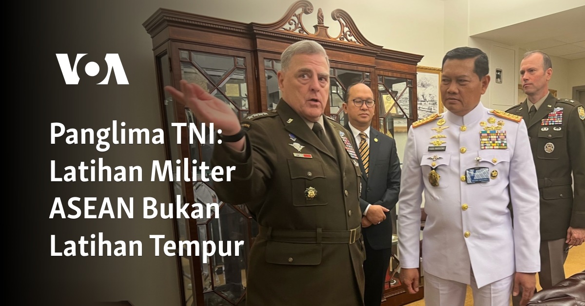 Panglima TNI: Latihan Militer ASEAN Bukan Latihan Tempur