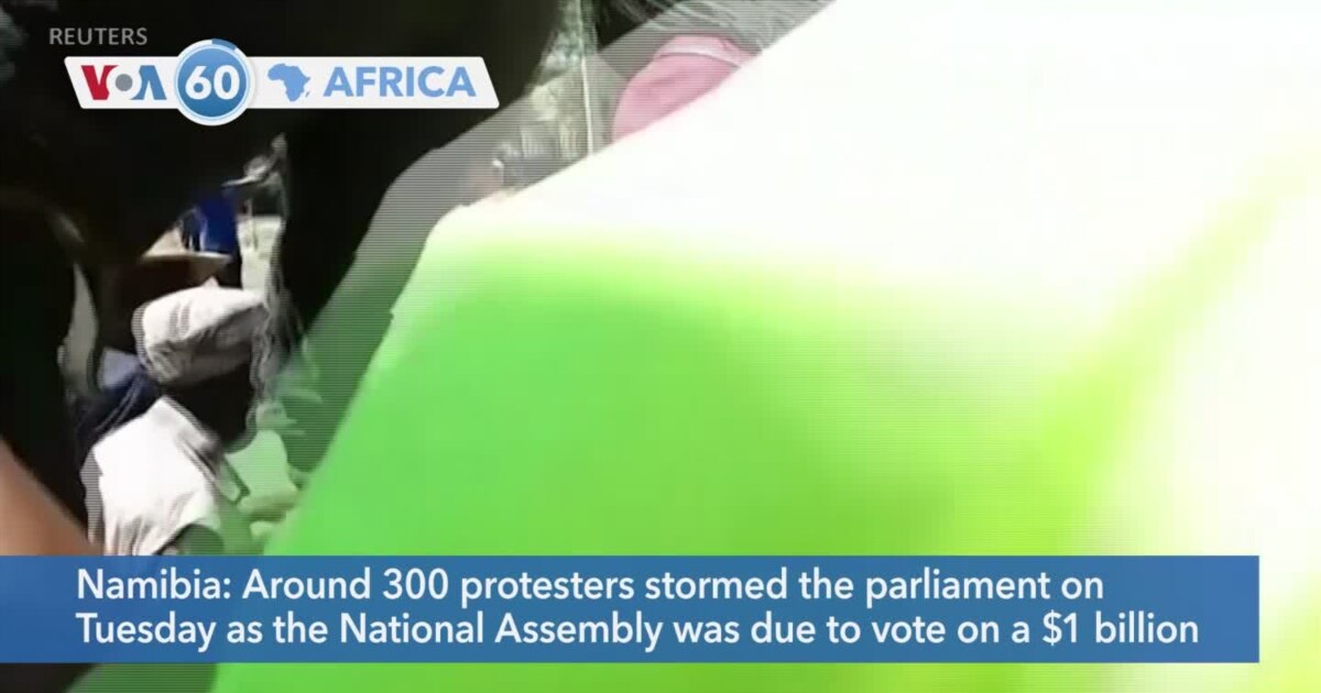 VOA60 Africa- 300 Namibian protesters storm parliament to demand more ...