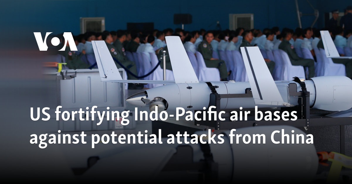 US fortifying Indo-Pacific air bases against potential attacks from China