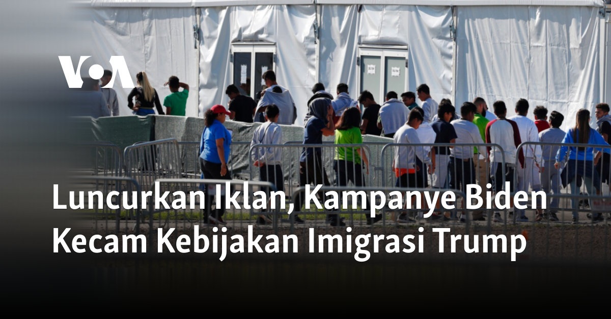 Luncurkan Iklan, Kampanye Biden Kecam Kebijakan Imigrasi Trump