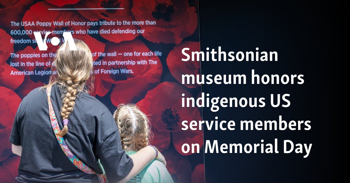 Smithsonian museum honors indigenous US service members on Memorial Day