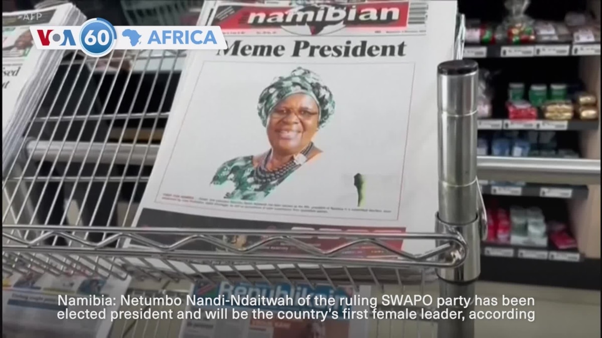 VOA60 Africa - Namibia elects Nandi-Ndaitwah as first female president