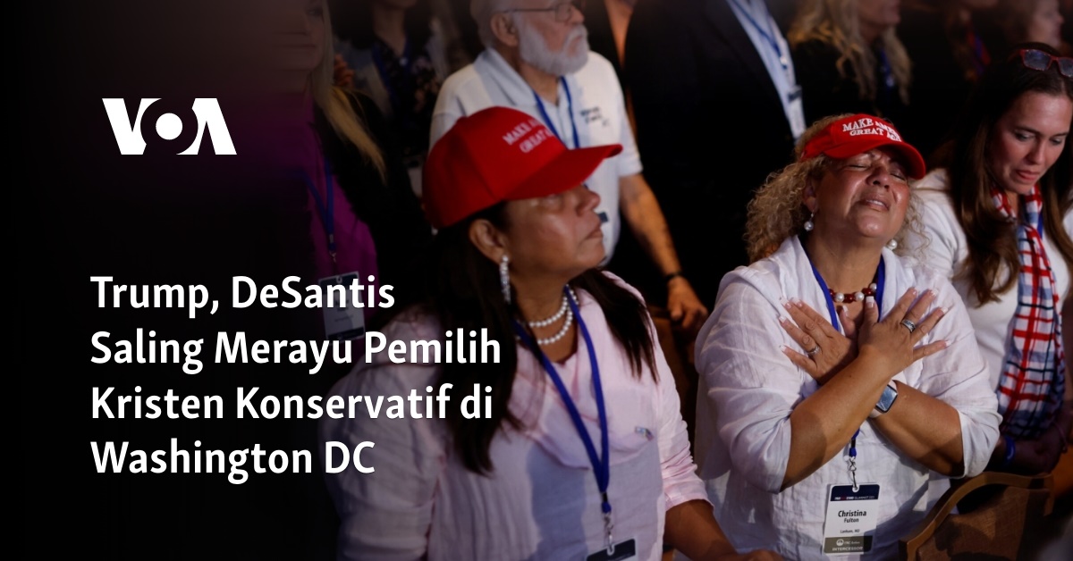 Trump, DeSantis Saling Merayu Pemilih Kristen Konservatif di Washington DC