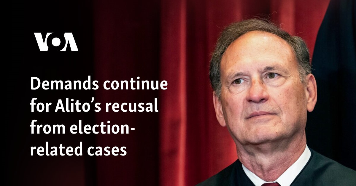 Demands Continue For Alitos Recusal From Election Related Cases