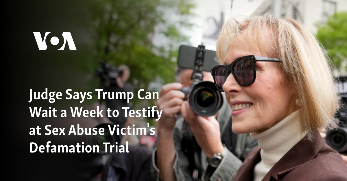 Judge Says Trump Can Wait a Week to Testify at Sex Abuse Victim's ...