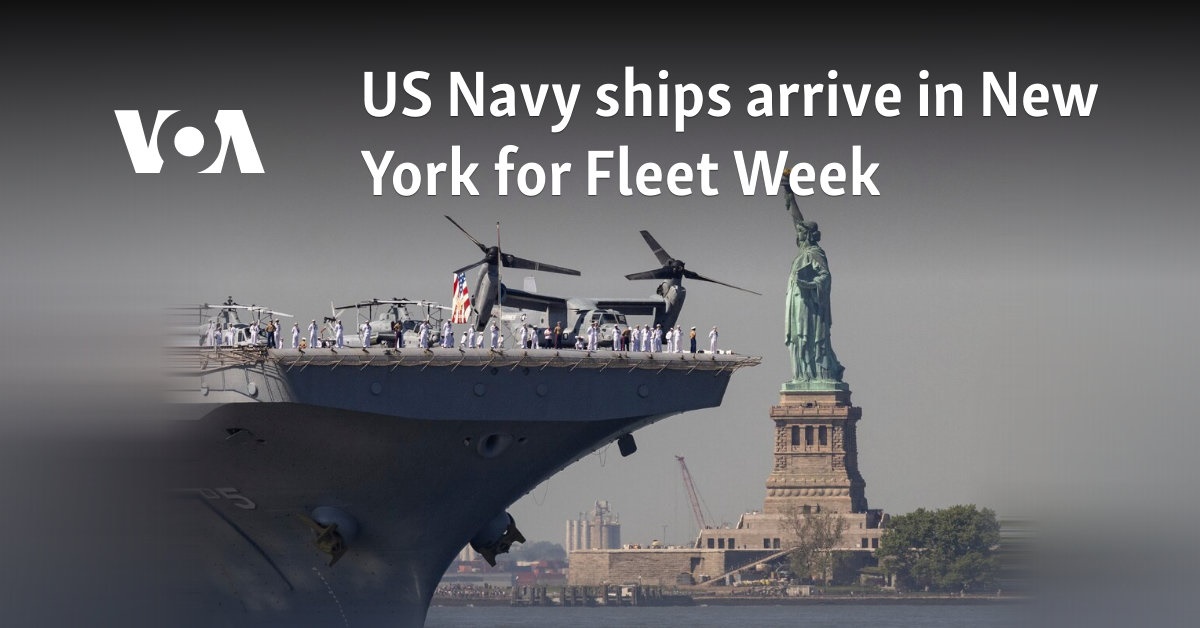 US Navy ships arrive in New York for Fleet Week